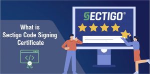 What is Sectigo Code Signing Certificates