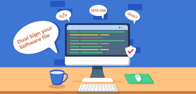 Dual Sign Your Software File Using SHA-256 & SHA