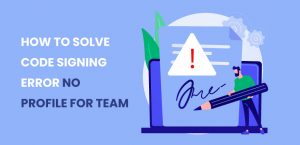 How to Fix "No Profile for Team" Code Signing Error