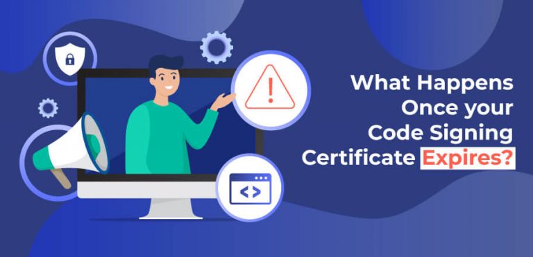 What Happens Once Your Code Signing Certificate Expires?